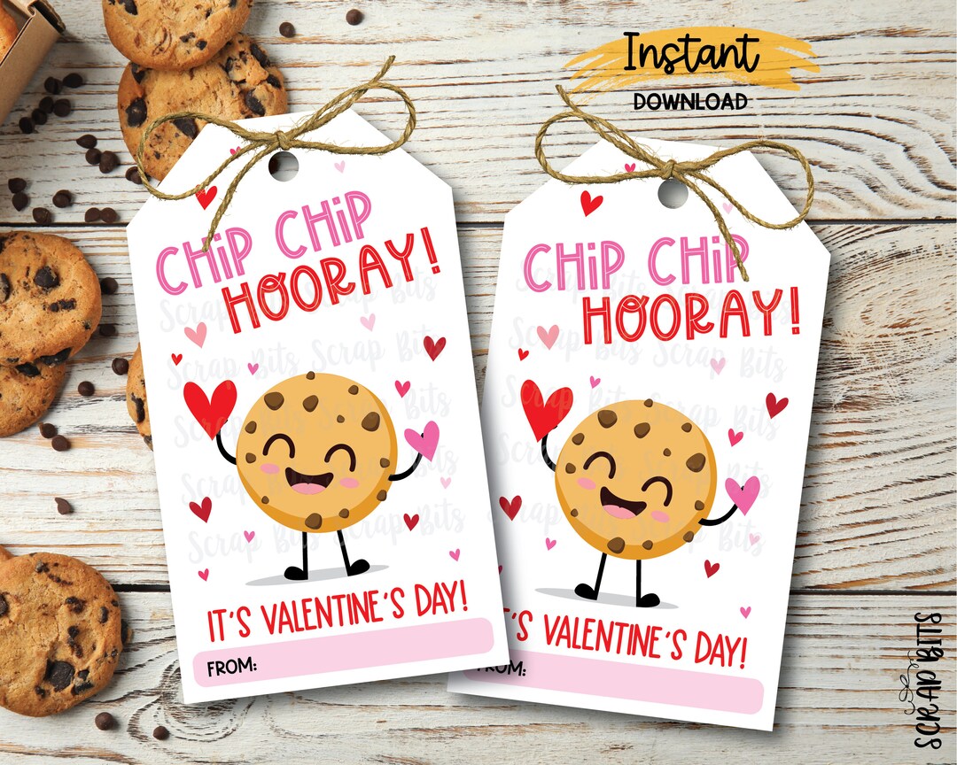 Valentine Chip Chip Hooray Tags, Chocolate Chip Cookie Tags ...