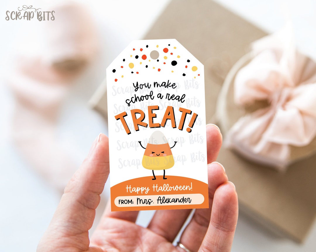 Halloween Treat Bag Tags, You Make School A Real Treat Candy Corn Tag ...