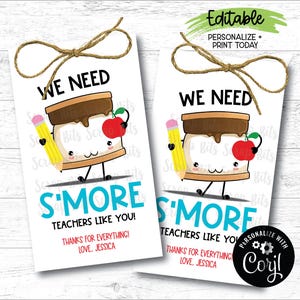 EDITABLE Teacher Appreciation Tags, We Need S'more Teachers Like You ...