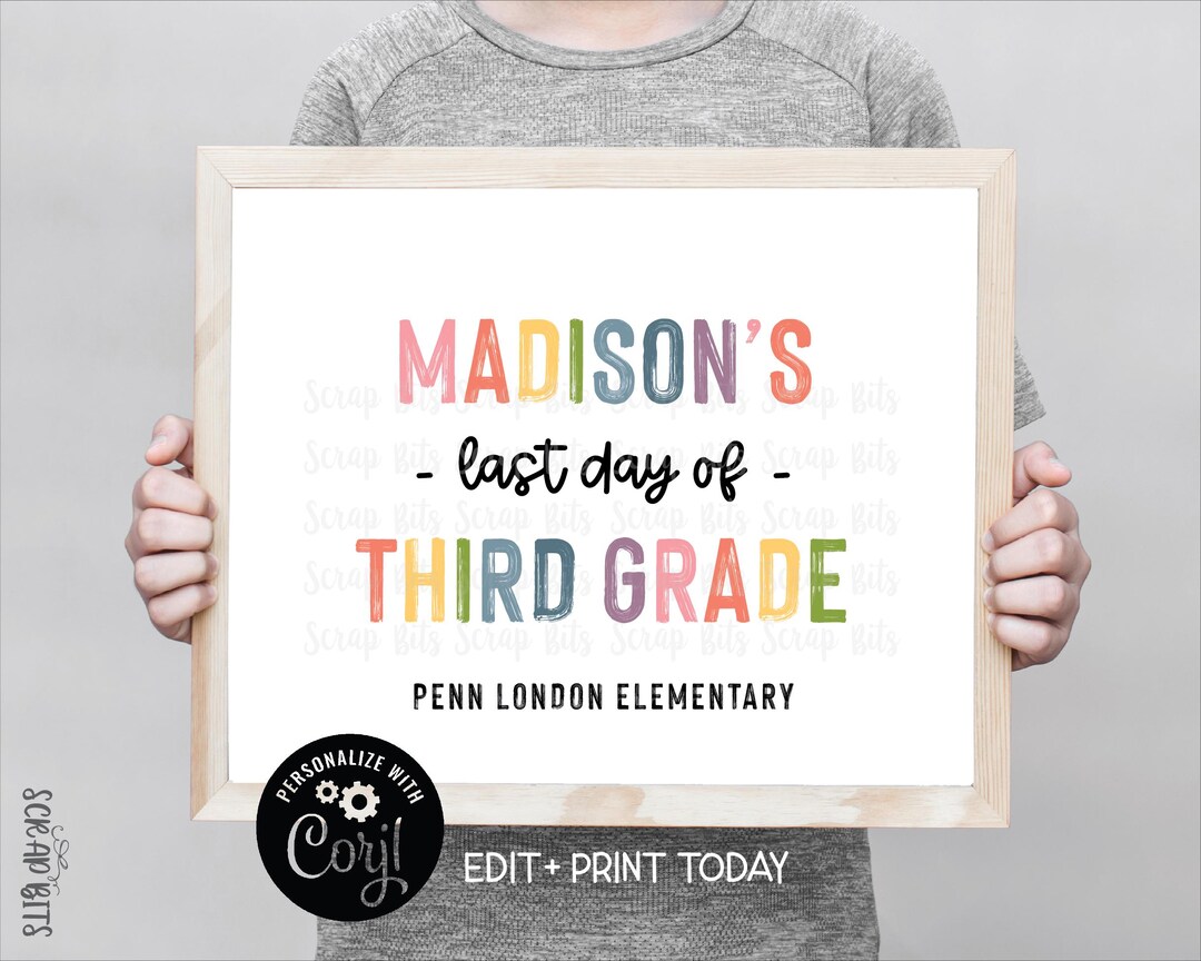 Printable Last Day of School Sign, End of School Year Poster, Any Grade ...