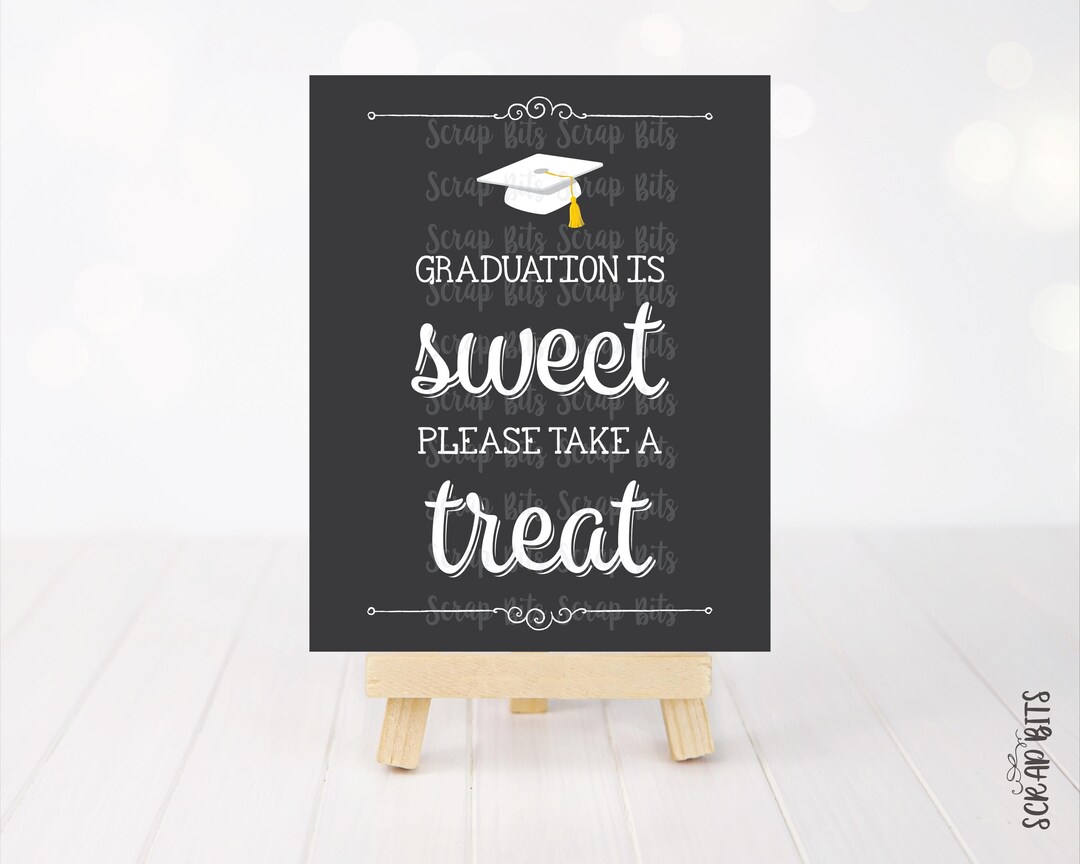 Graduation Dessert Table Sign, Graduation is Sweet Please Take a Treat ...