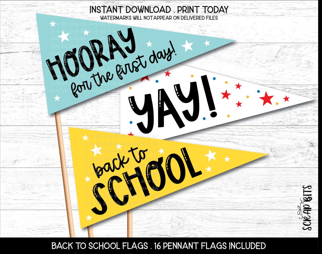 Back to School Printable Pennant Flags, Yay Hooray 1st Day of School ...