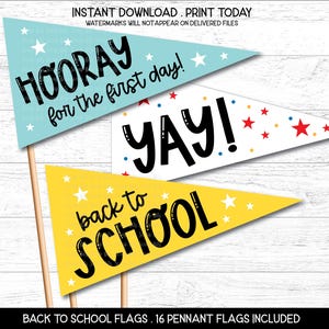 Back to School Printable Pennant Flags, Yay Hooray 1st Day of School ...