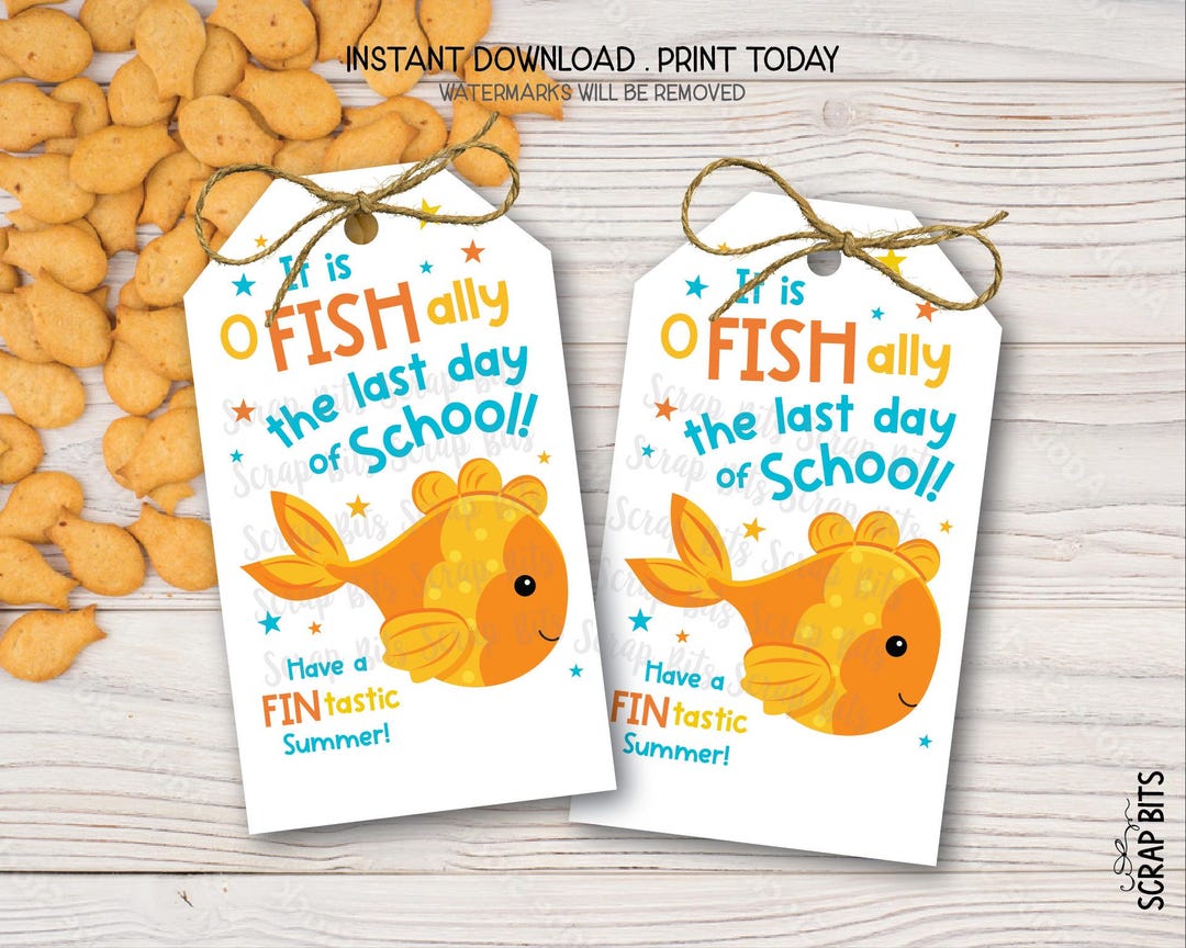 Printable Goldfish Tags, It's O Fish Ally the Last Day of School, Kids ...
