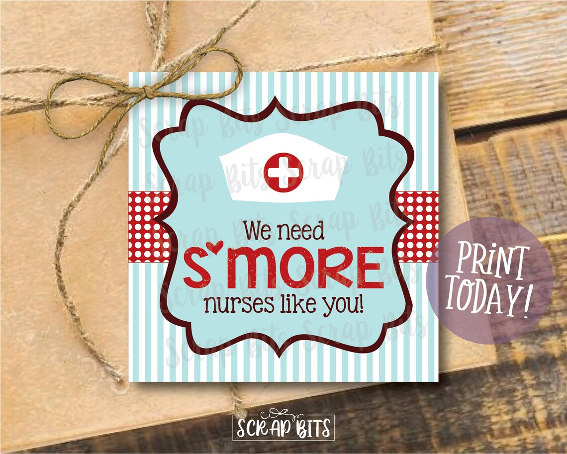 We Need S'more Nurses Like You Tags . Printable S'more - Etsy