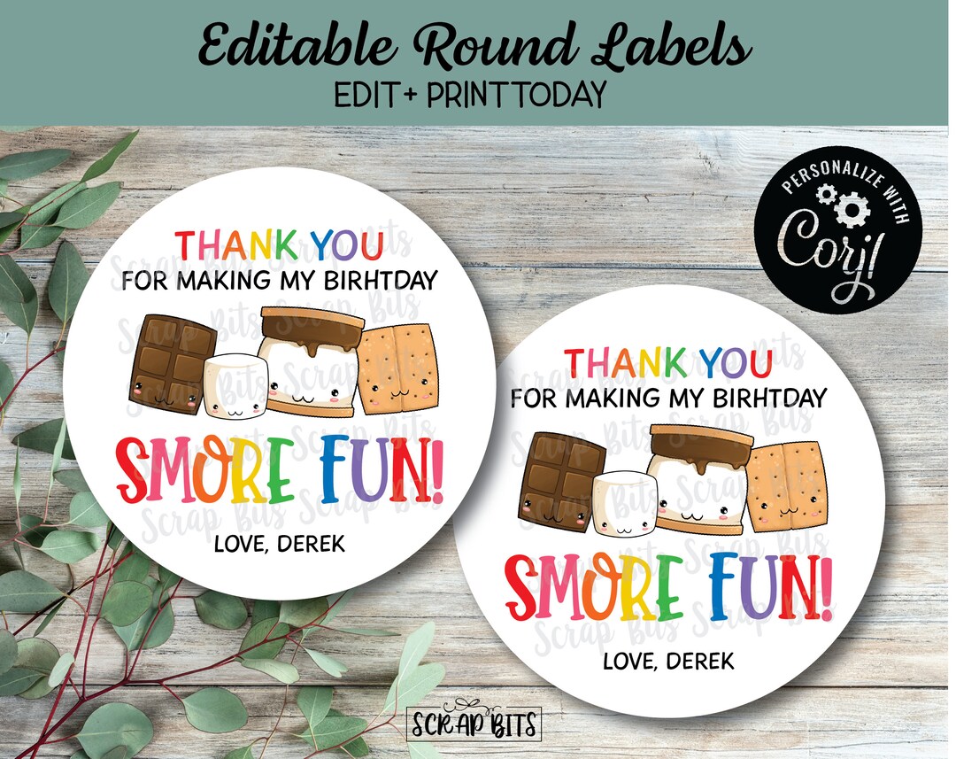 EDITABLE Printable Smores Birthday Labels, Thank You for Making My ...