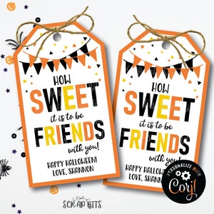 EDITABLE Sweet Friends Halloween Tags, How Sweet It is to Be Friends ...
