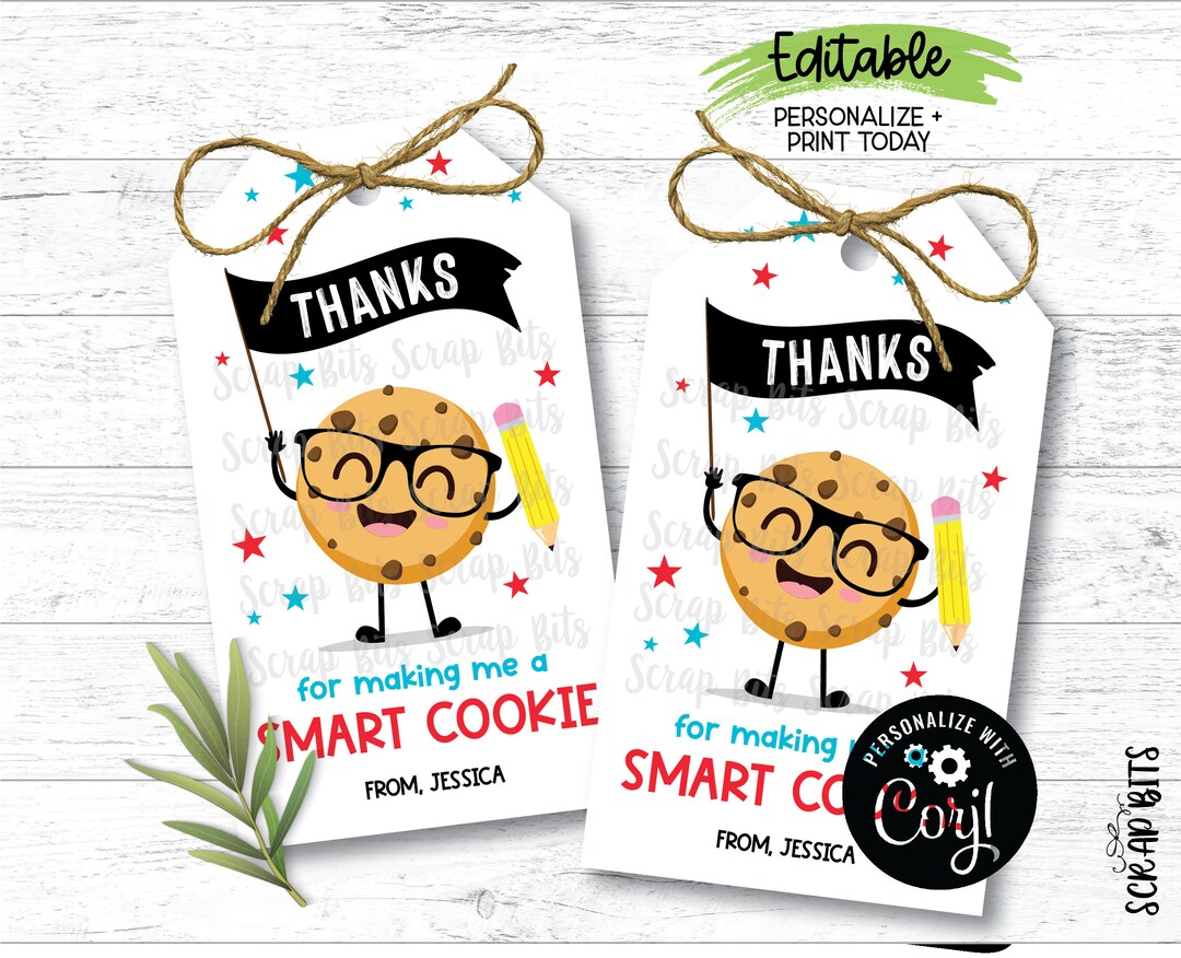 EDITABLE Smart Cookie Tags, Thanks for Making Me A Smart Cookie ...