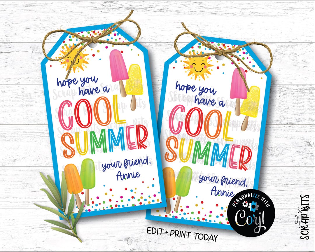 EDITABLE Last Day of School Tags, Hope Your Have COOL Summer Tags ...