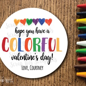 Hope You Have a Colorful Valentine's Day, Crayon Valentine Stickers ...