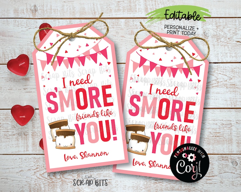 Printable Valentine Smores Gift Tags, Need S'more Friends Like You ...