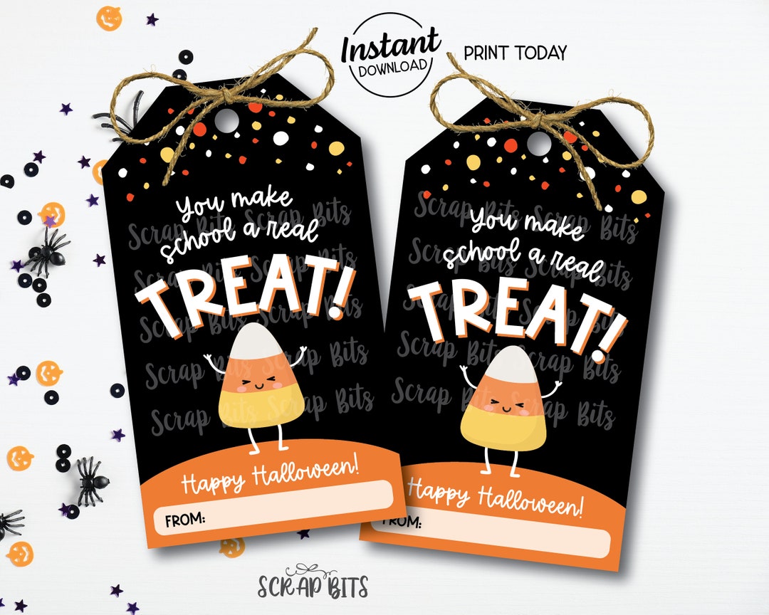 Halloween Treat Bag Tags, You Make School A Real Treat Candy Corn Tag ...