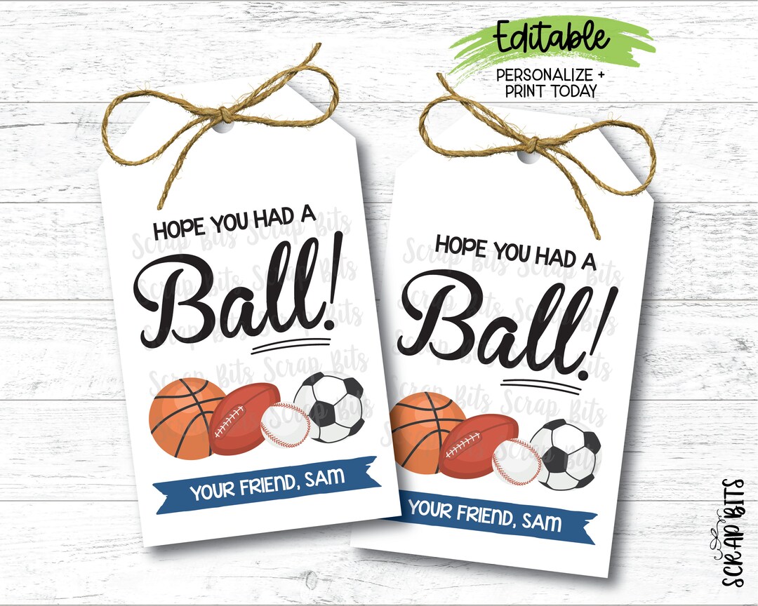 EDITABLE Sports Birthday Tags Hope You Had A Ball - Etsy