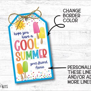 EDITABLE Last Day of School Tags, Hope Your Have COOL Summer Tags ...