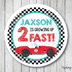 Growing up 2 Fast . Racing Birthday Party Stickers . Personalized Favor ...