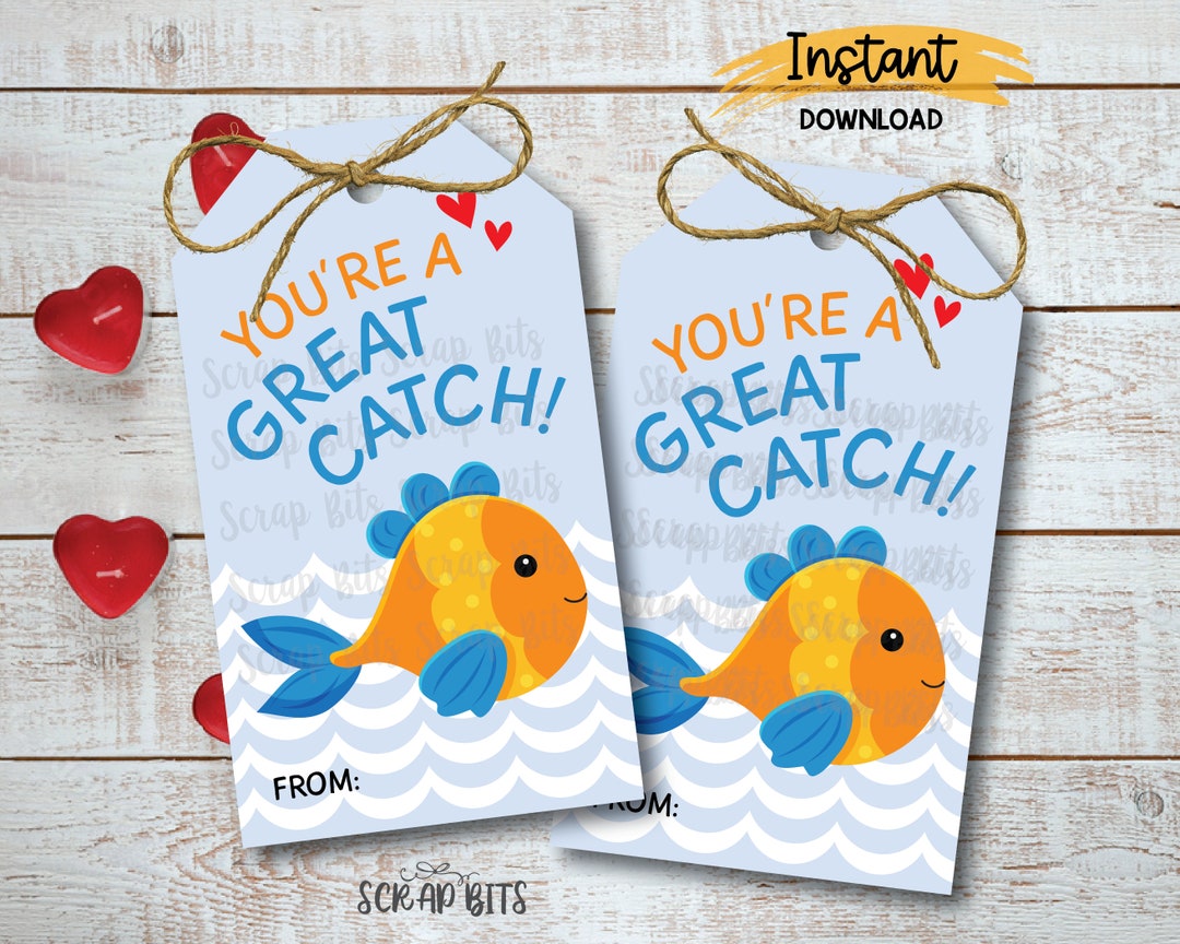 Valentine Fish Tags, You're A Great Catch, Printable Valentine's Day ...