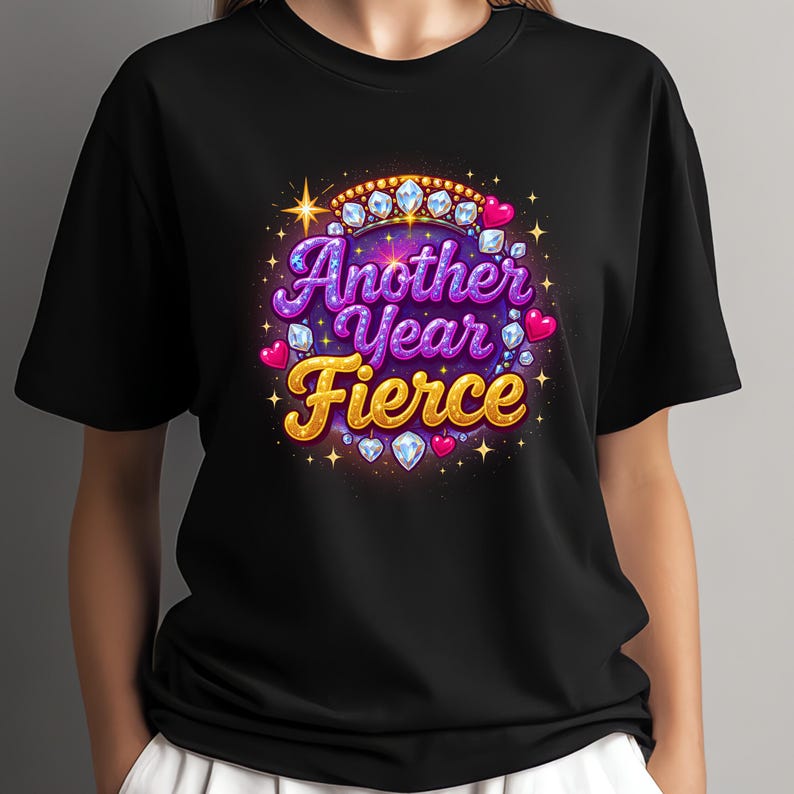 Another Year Fierce PNG | Birthday Glam Rhinestone | , Sparkly Bday ...