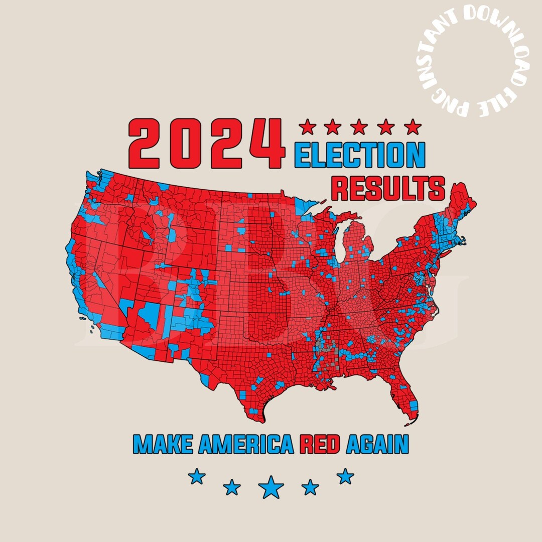 US Presidential Election 2024 Map Results Png, Make America Red Again ...