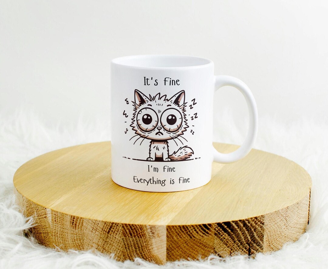 It's Fine Cartoon Cat Coffee Mug, Funny Humor Gift - Etsy
