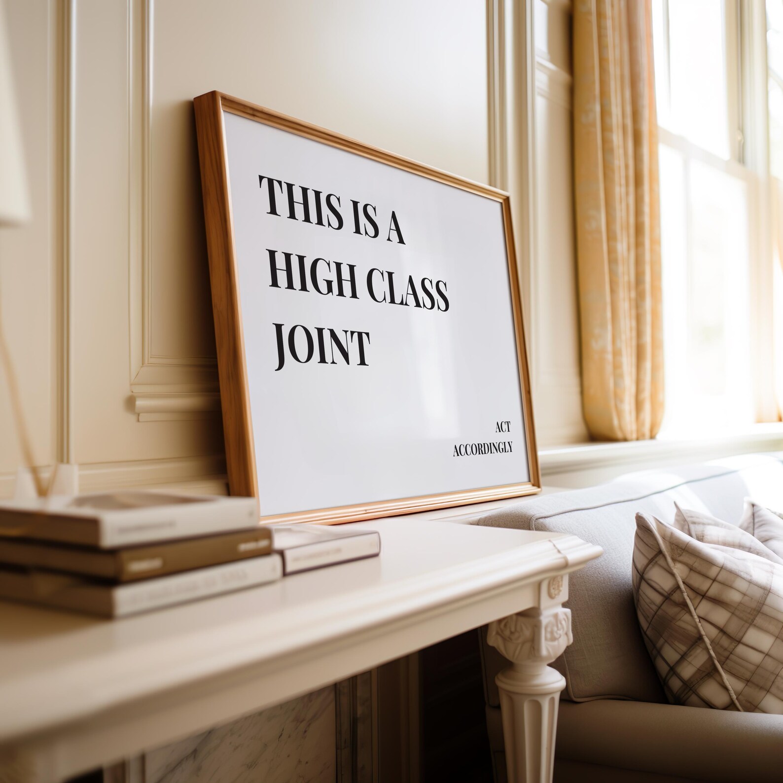 This is a High Class Joint Act Accordingly, Funny Door Sign, Home Wall ...