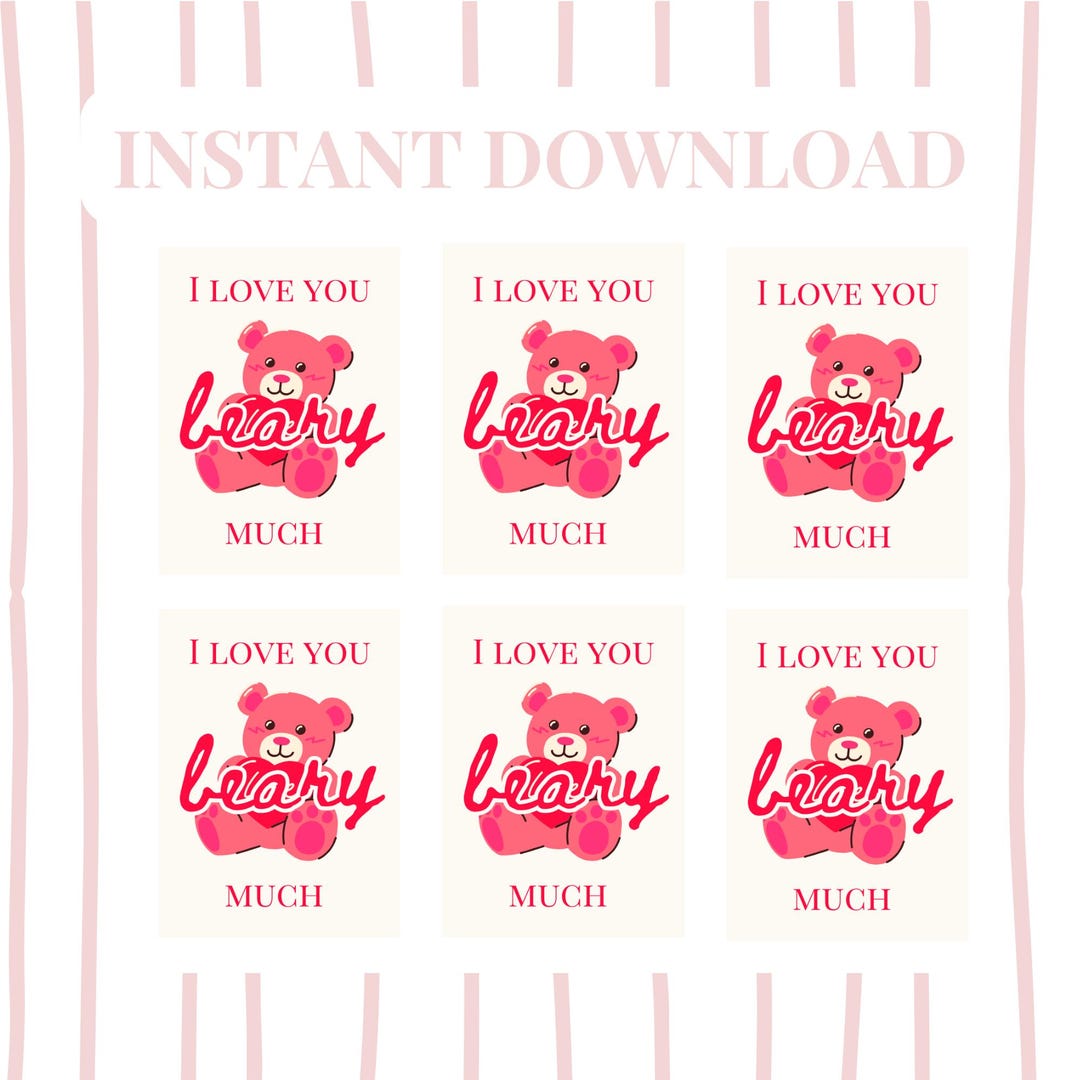 I Love You Beary Much, Printable Valentines for School, Valentines ...