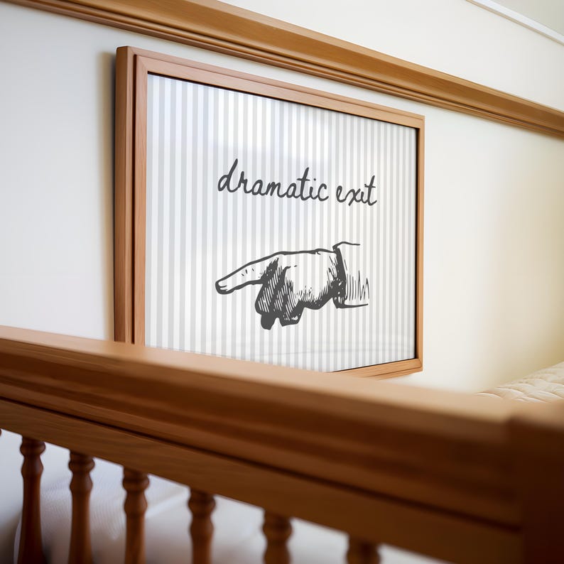 Dramatic Exit Sign, Exit Sign, Trendy Dramatic Exit Sign, Funny Hallway ...