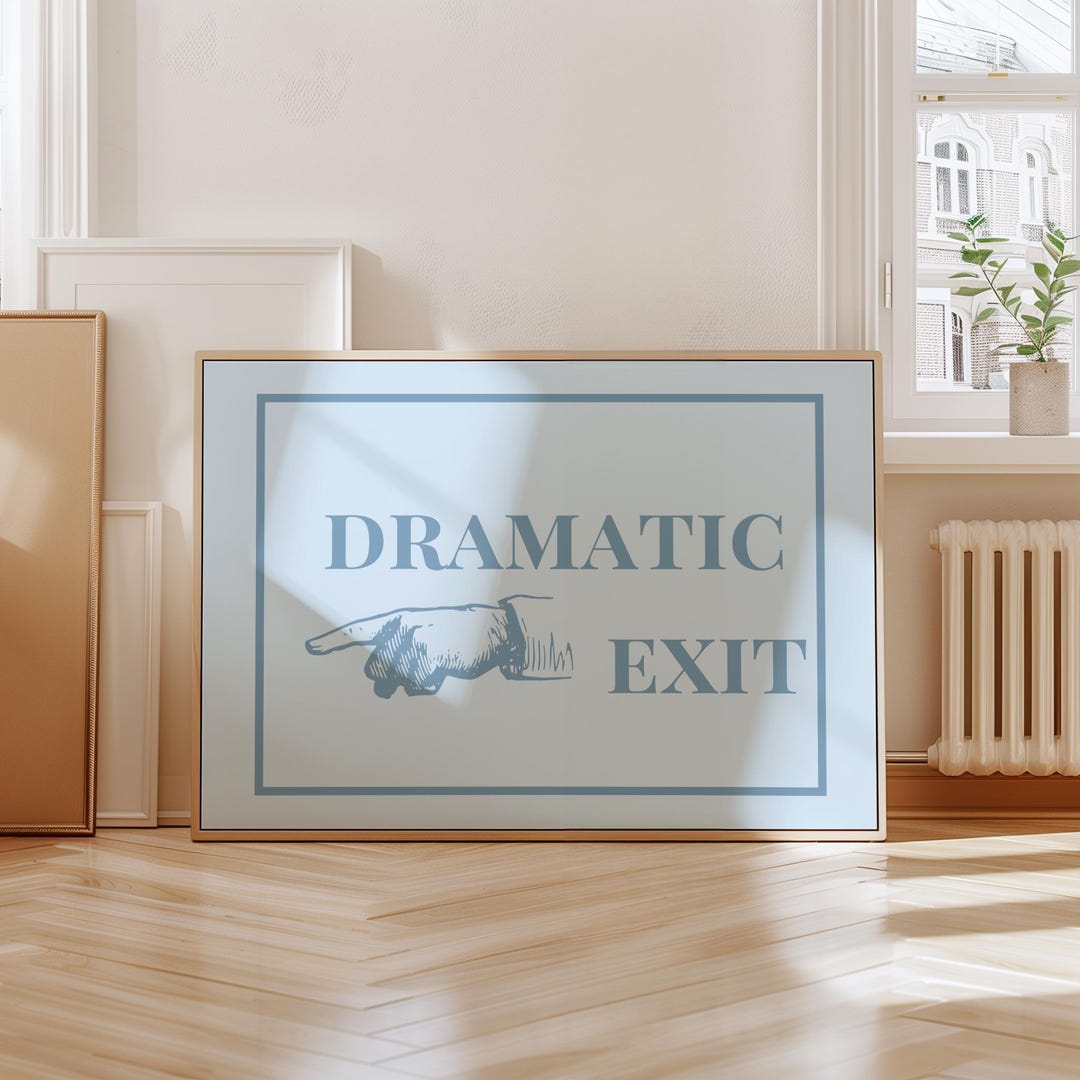 Dramatic Exit Sign, Exit Sign, Trendy Dramatic Exit Sign, Funny Hallway ...