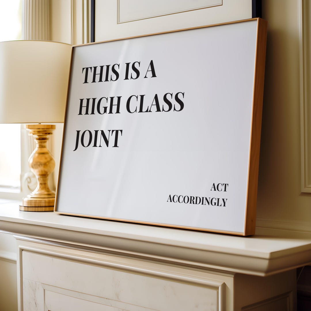 This is a High Class Joint Act Accordingly, Funny Door Sign, Home Wall ...