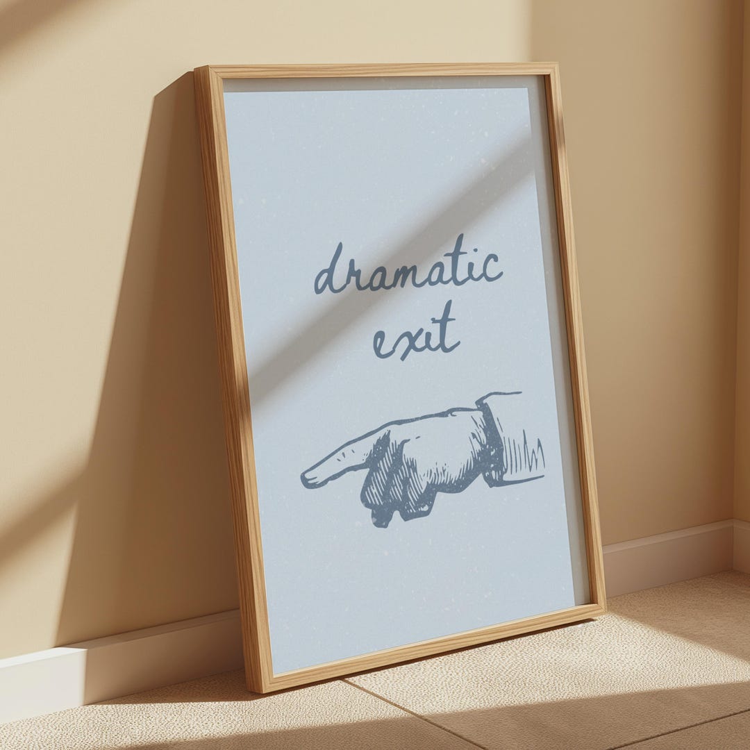 Dramatic Exit Sign, Exit Sign, Trendy Dramatic Exit Sign, Funny Hallway ...