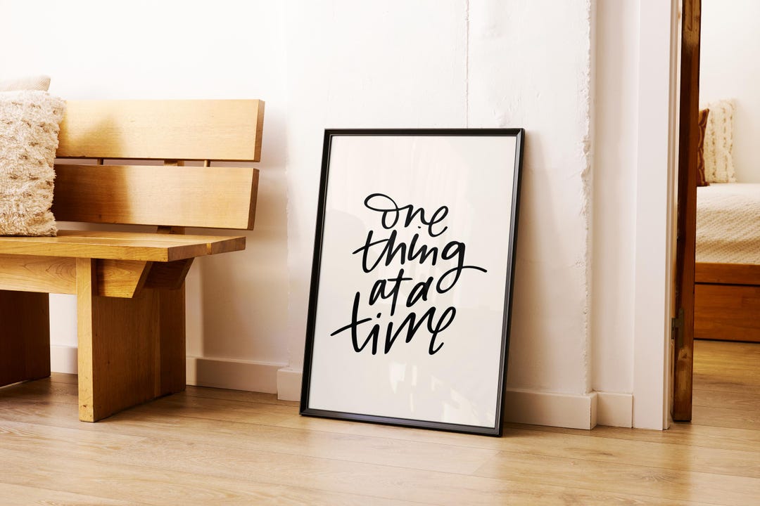 One Thing at A Time Wall Art, Typography Poster, Motivational Poster ...