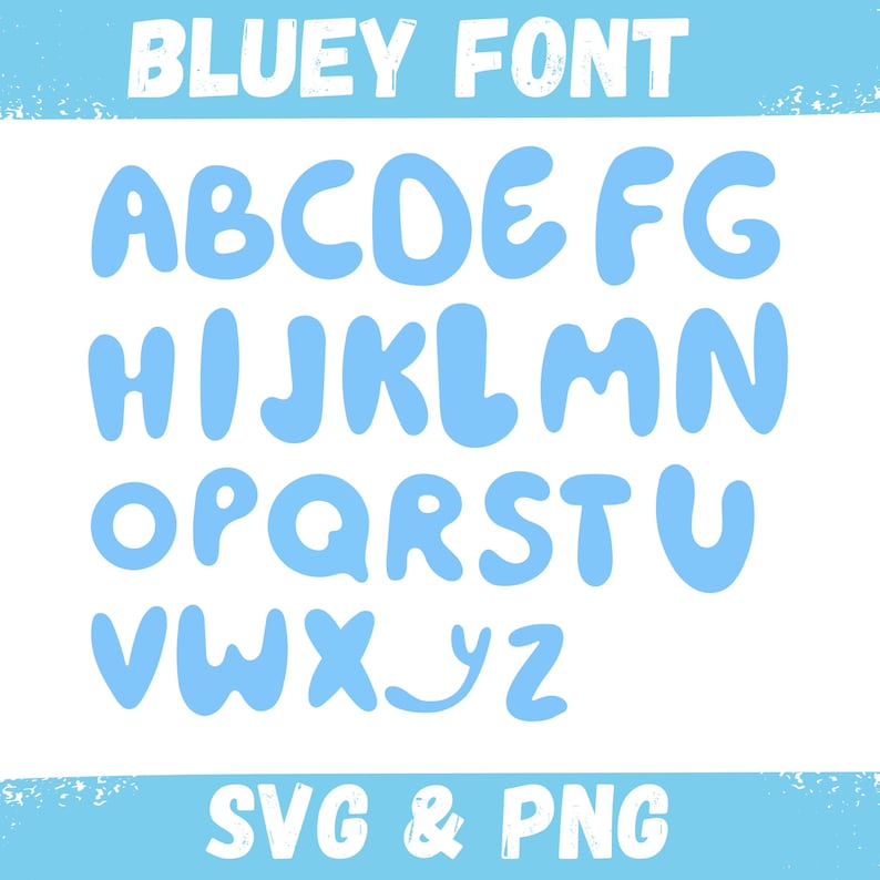 Bluey Font SVG PNG | Bluey Alphabet Letters Bundle | Cartoon Font for ...