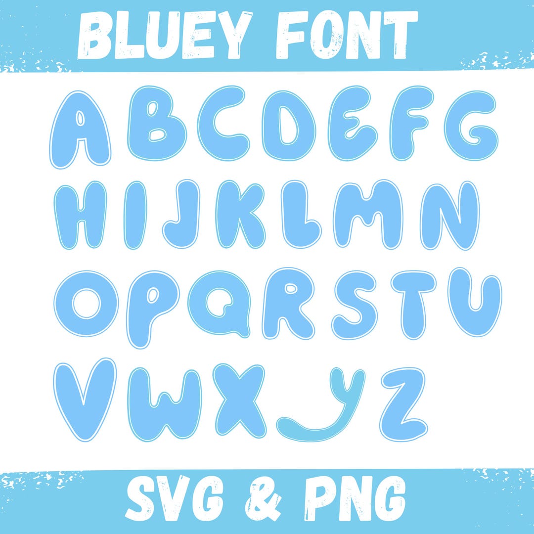 Bluey Font SVG PNG | Bluey Alphabet Letters Bundle | Cartoon Font for ...