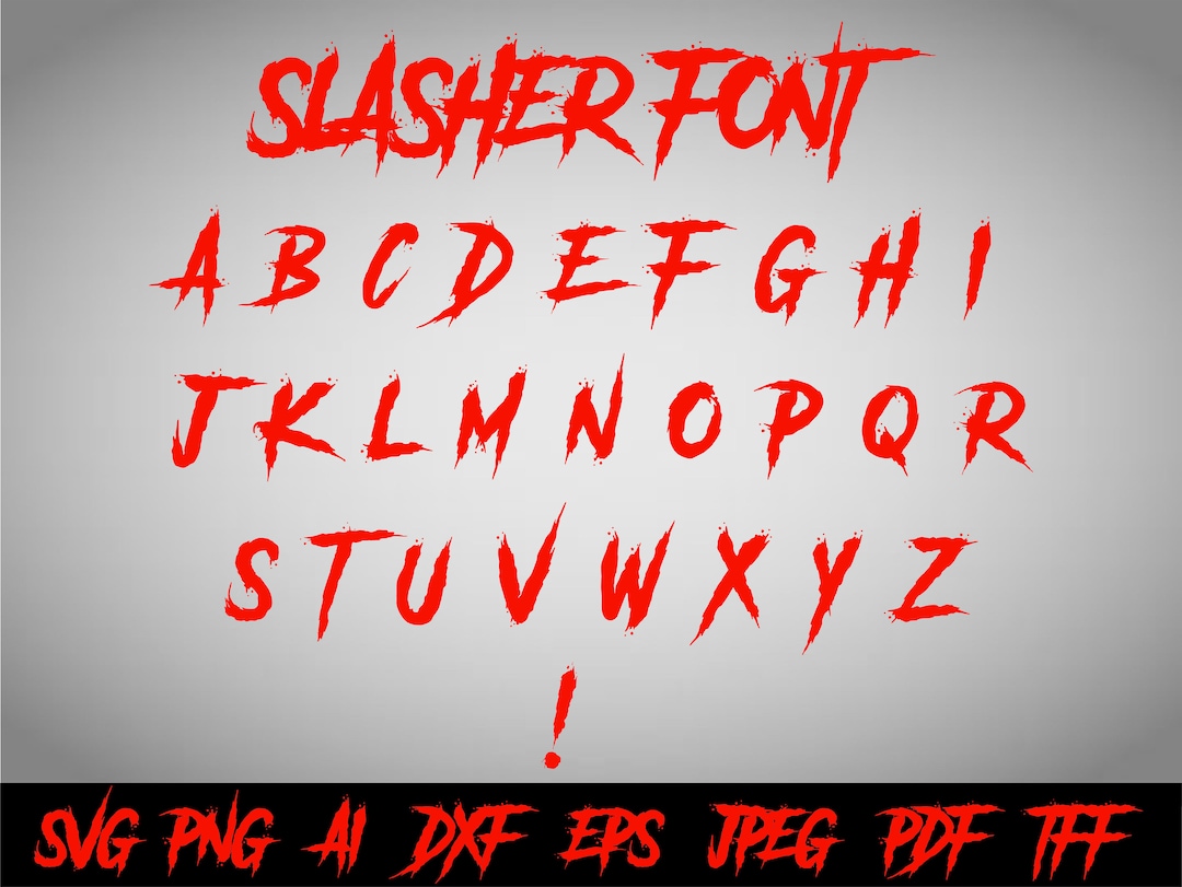 Slasher Font | Ttf | Svg | Eps | Png | Cricut | Silhouette | Word ...