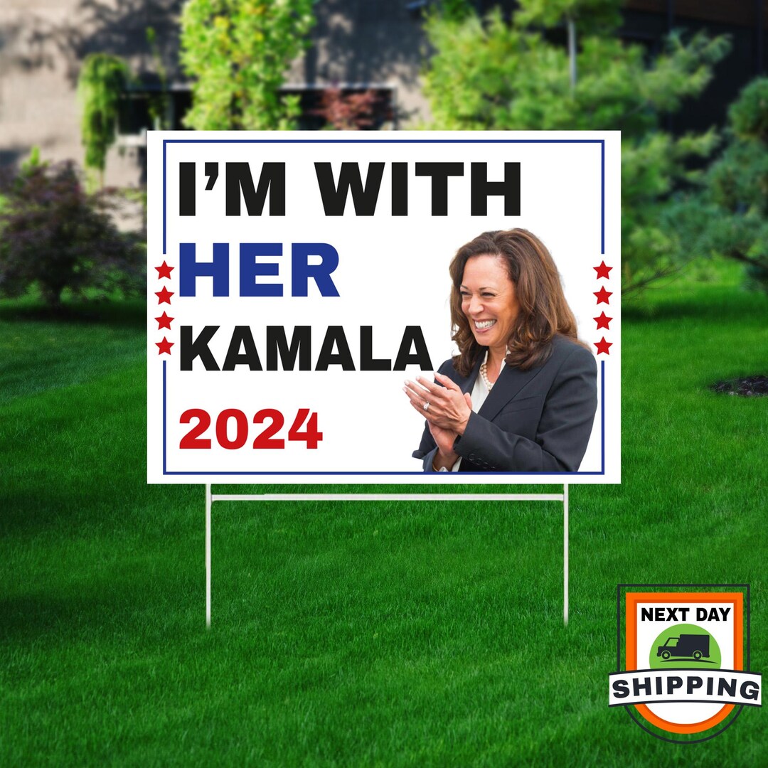 I'm With Her Kamala Yard Sign, Kamala Harris, Madam President, Vote ...