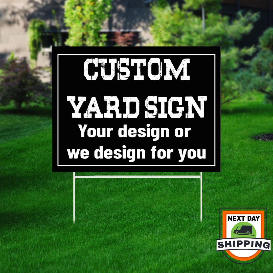 Custom Yard Sign, Personalized Yard Sign, Custom Lawn Sign, Your Own ...