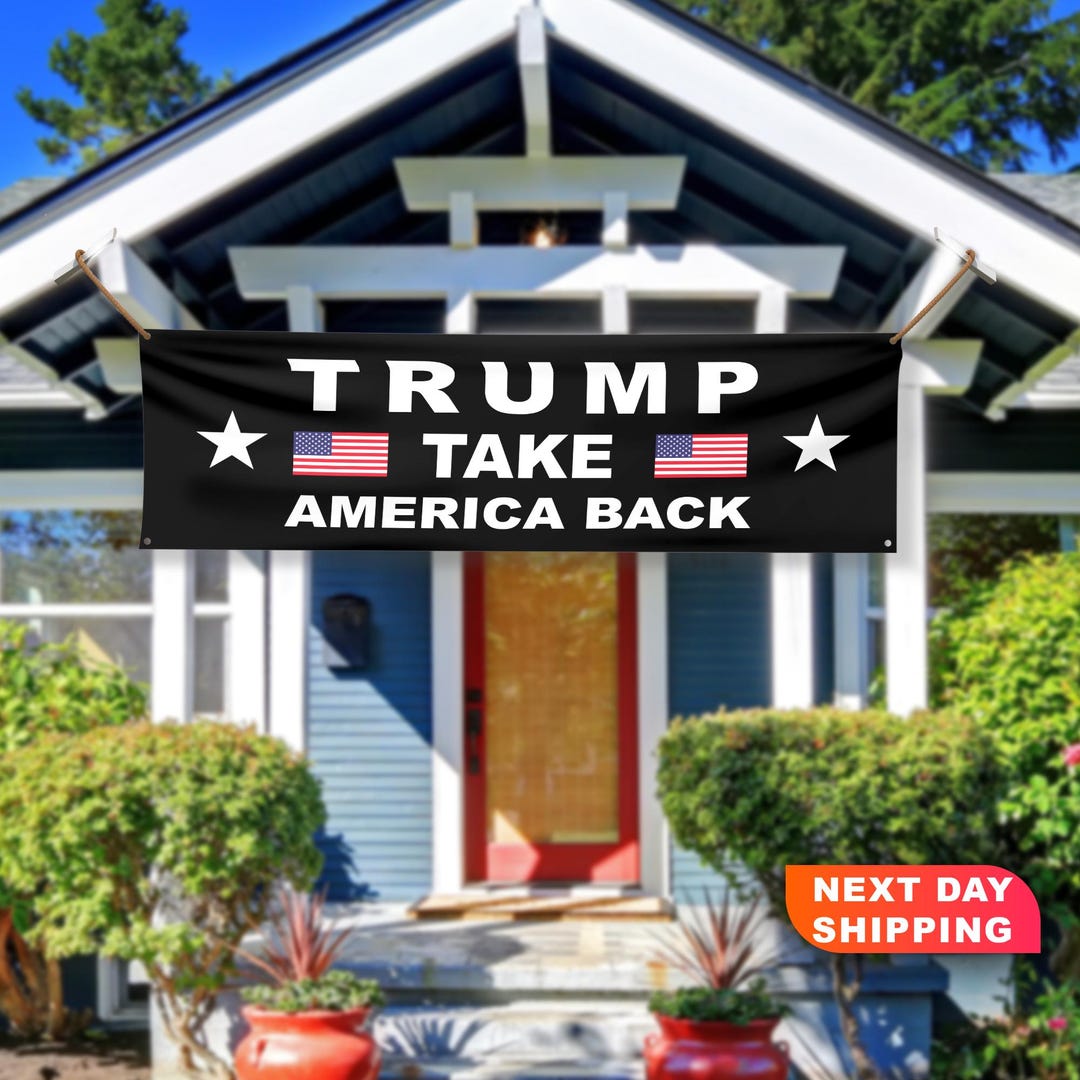 Trump Take America Back Banner, Trump 2024, Election Banner, Donald ...