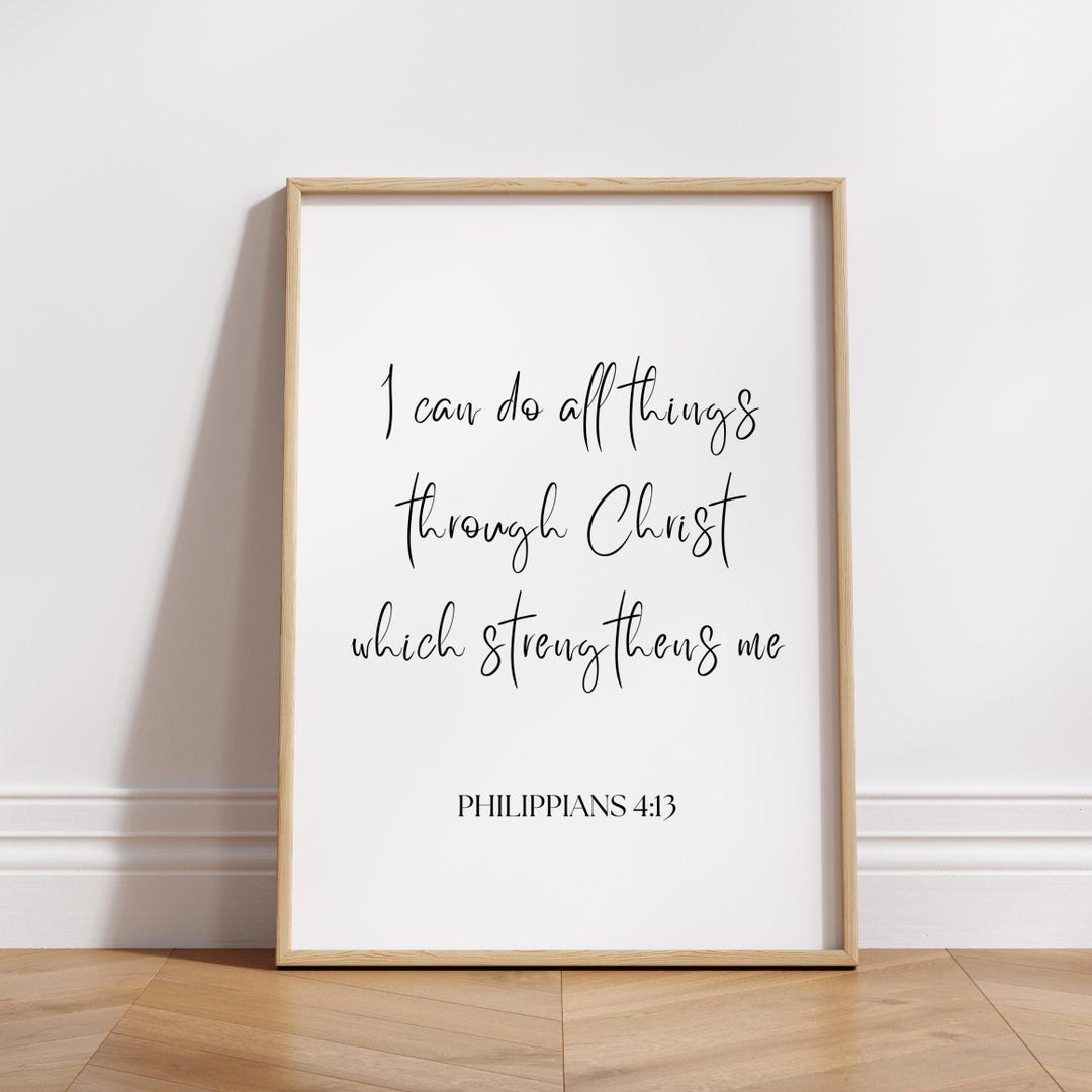 Philippians 4 13 Printable, Christian Quote Poster, Christian Quote ...