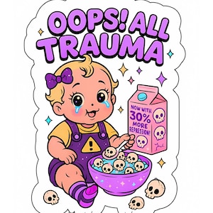 Cute Kewpie Quote Vinyl Sticker, Oops All Trauma, 3" - Etsy