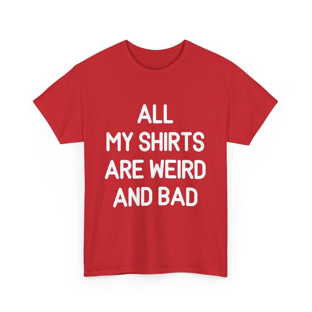 WEIRD AND BAD Tee - Etsy