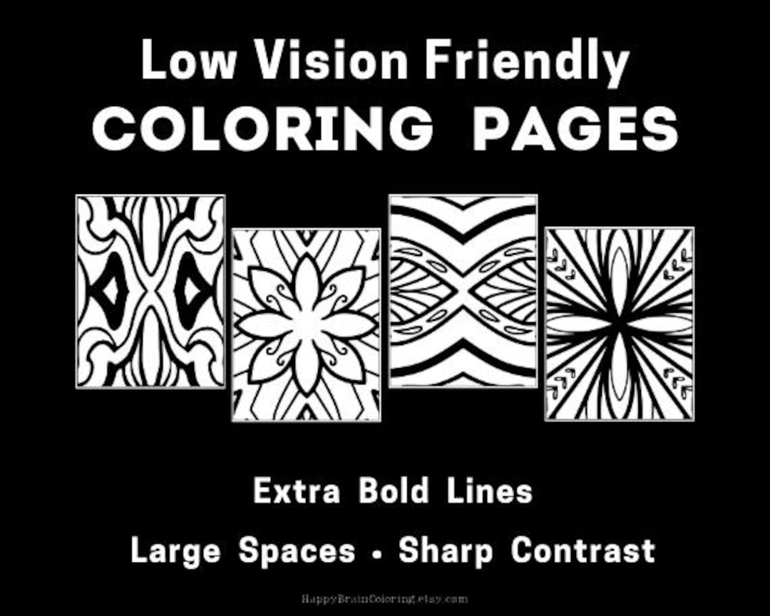 LOW VISION Coloring Pages (10) Vision Impaired | Easy, Beginner | Extra ...