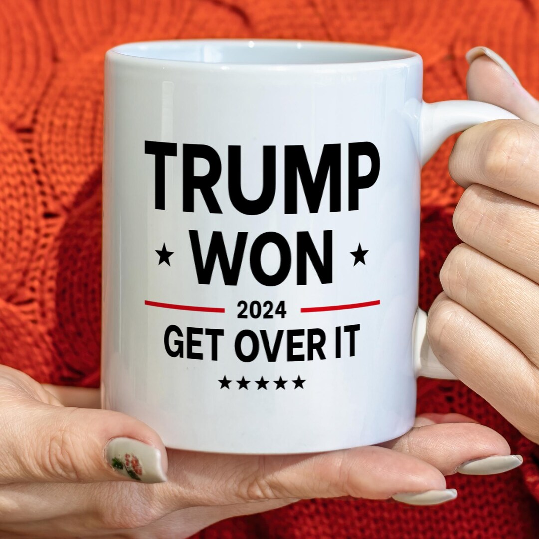 Trump Won Mug, Donald Trump Mug, Trump Mug, Trump Gift, President ...