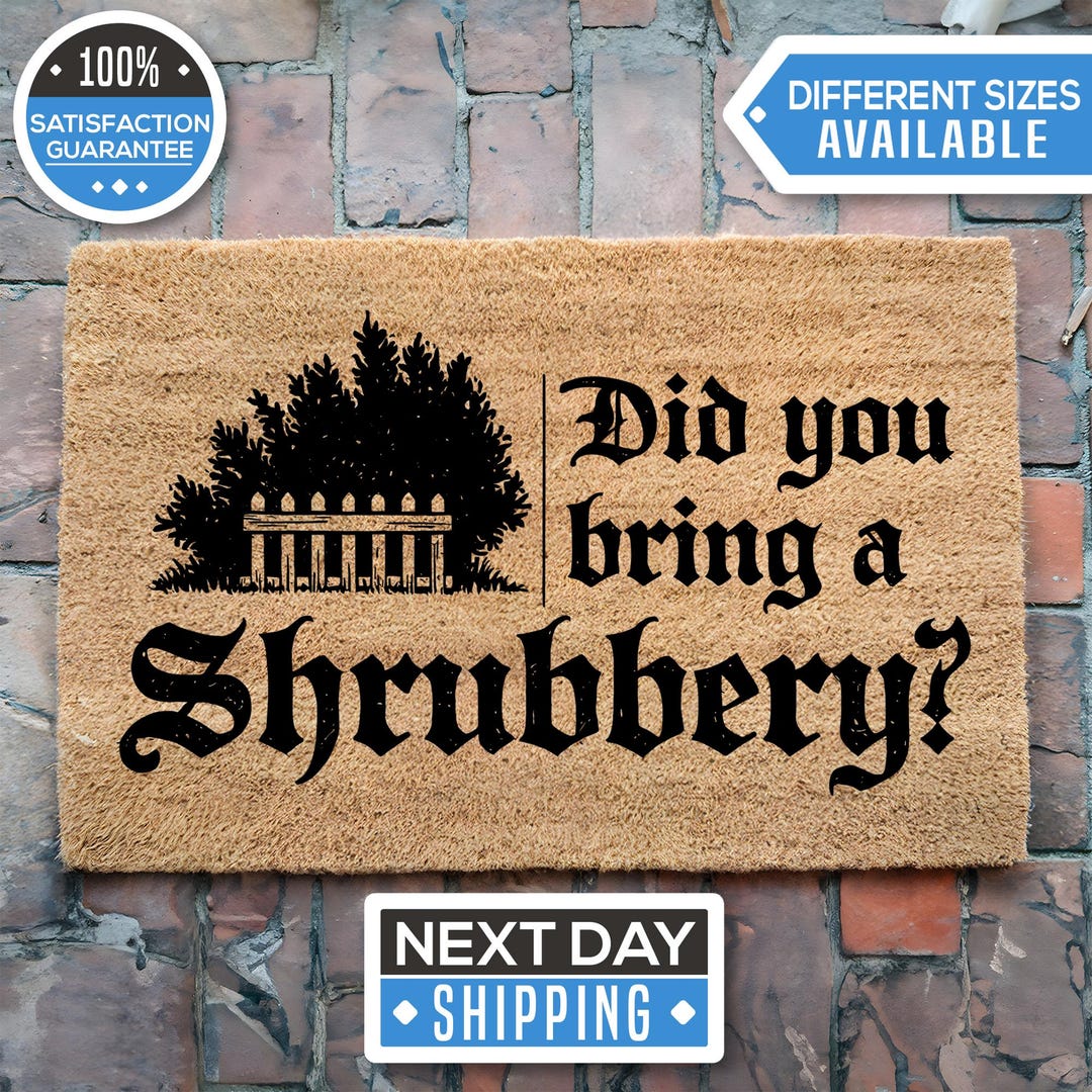 Did You Bring Shrubbery Doormat, Welcome Mat, Front Door Mat, Outdoor ...