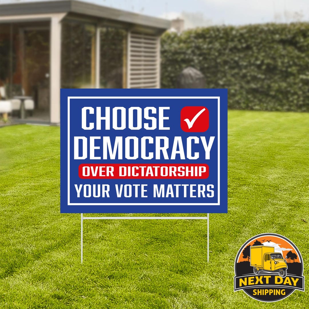 Choose Democracy Over Dictatorship Yard Sign, Kamala 2024, Voting ...