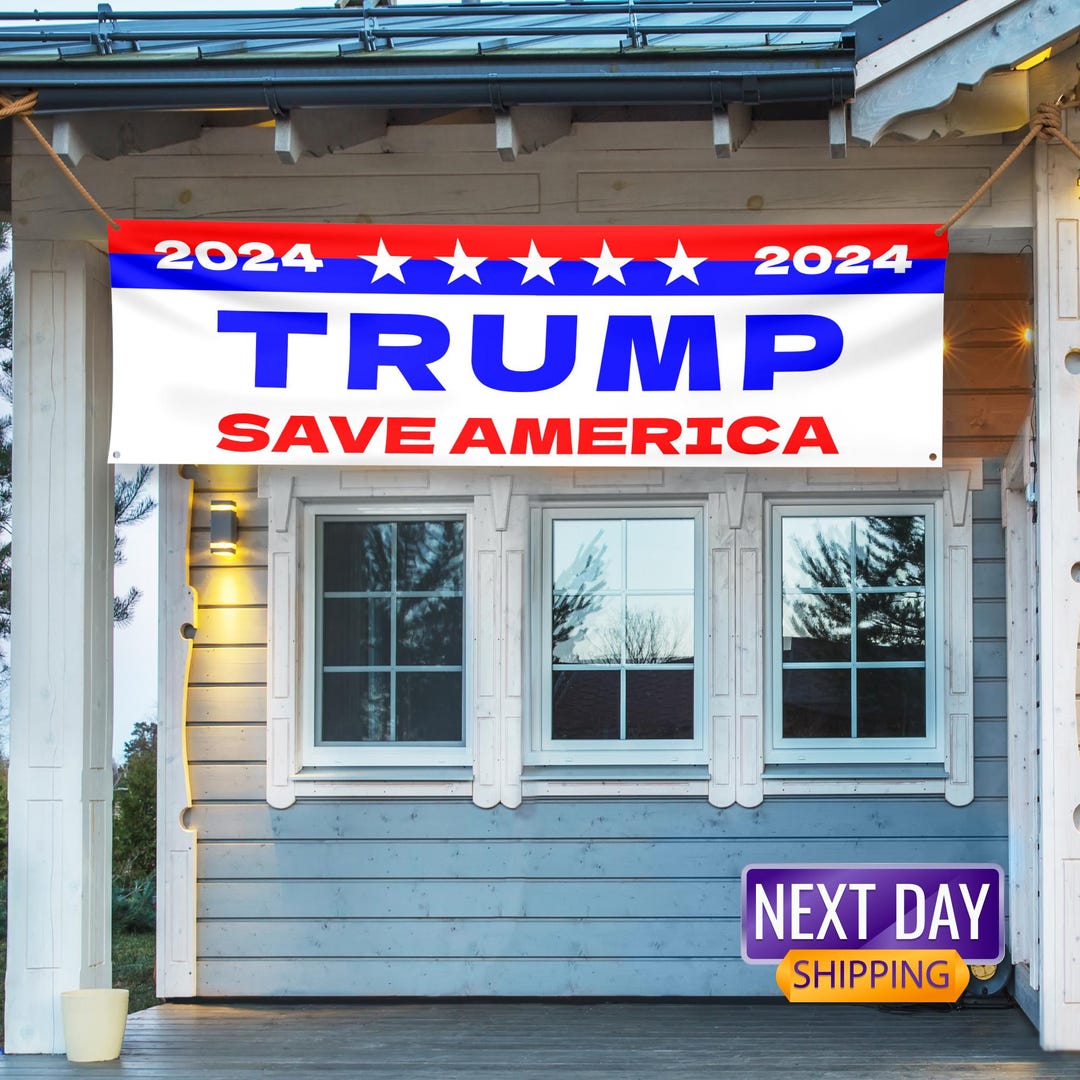 Trump Save America Banner, Donald Trump, Patriotic Banner, Republican ...