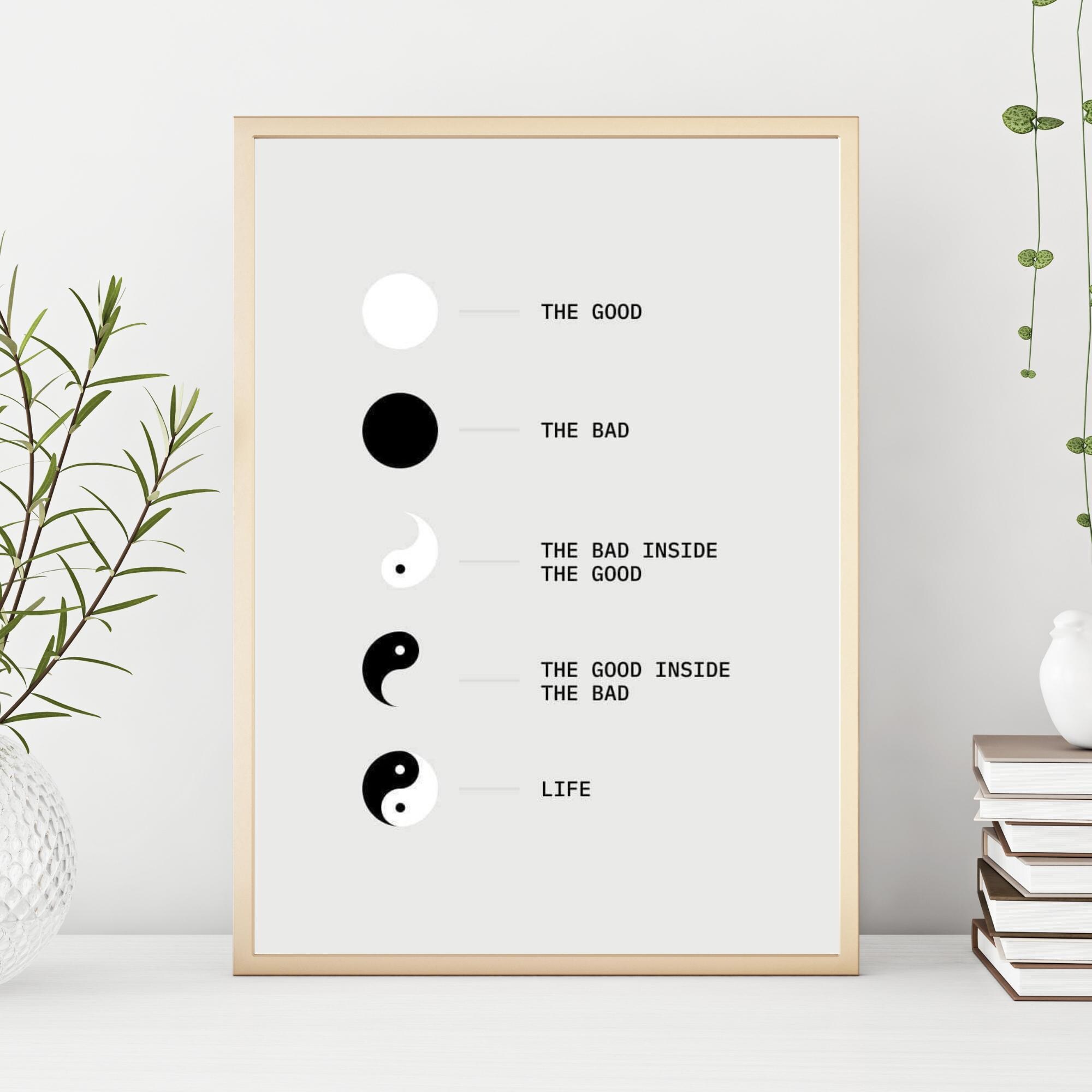 Yin and Yang Life Balance Philosophy Poster the Good, the Bad, and Life ...
