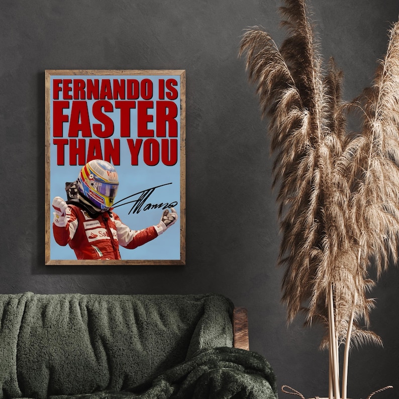 Fernando Alonso 00s Iconic F1 Poster fernando is Faster Than You 2000s ...