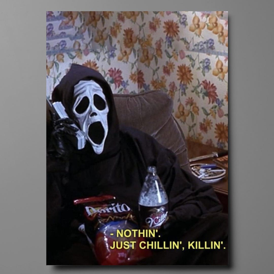 Scary Movie just Chillin', Killin' Ghostface Poster 2000s Horror Comedy Art Funny Movie ...