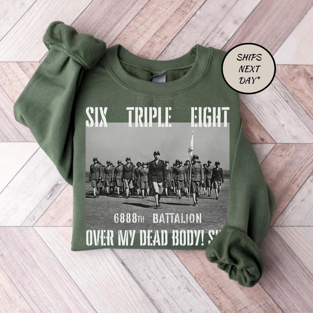 6888th Battalion Sweatshirt | Six Triple Eight Shirt, Black History ...