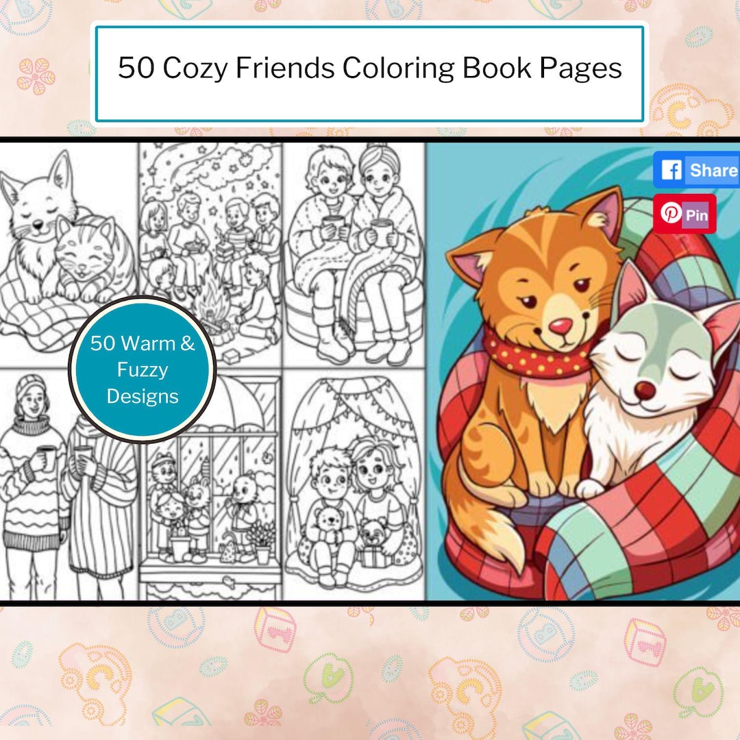 50 Bold and Easy Cozy Friends Coloring Book Pages, Warm and Fuzzy ...