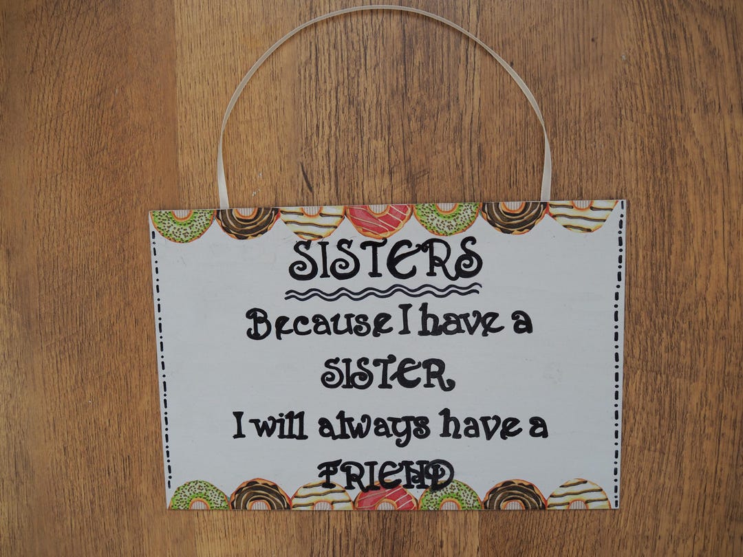 Wooden Plaque Sisters Quote. Home Decor Sign, Wall Art, Handmade, Gift ...